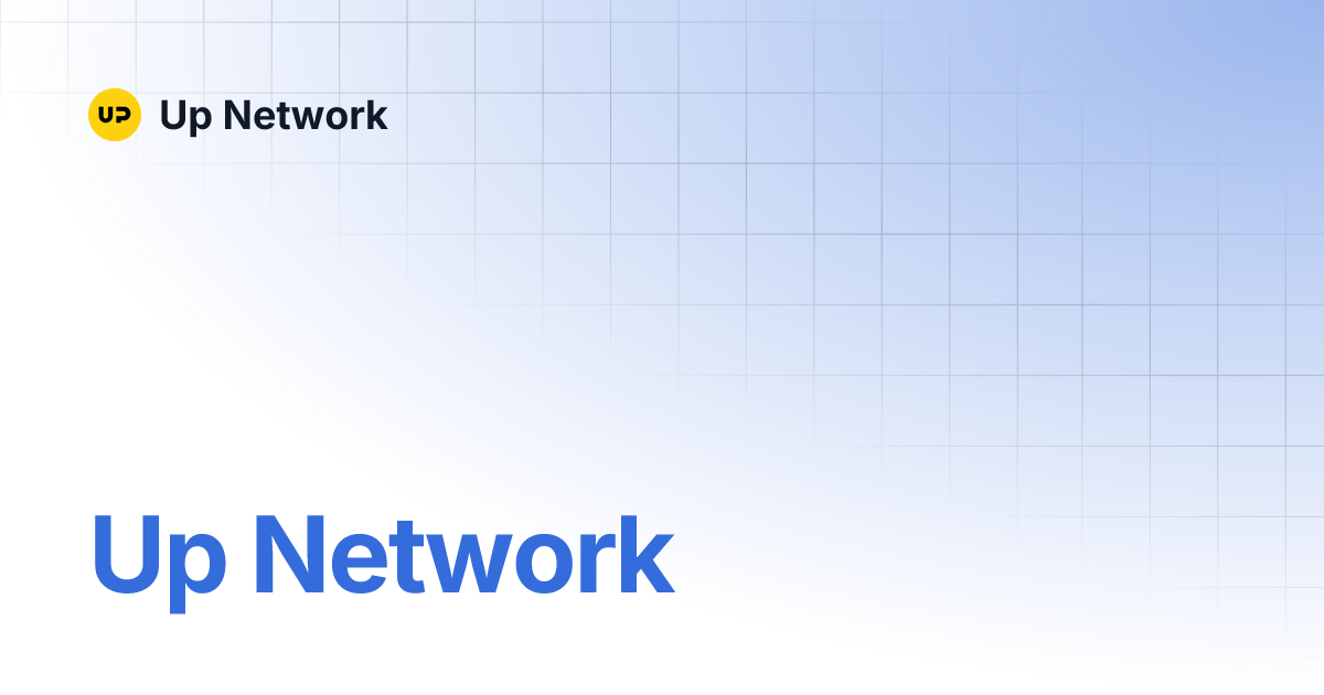 Up Network | Up Network